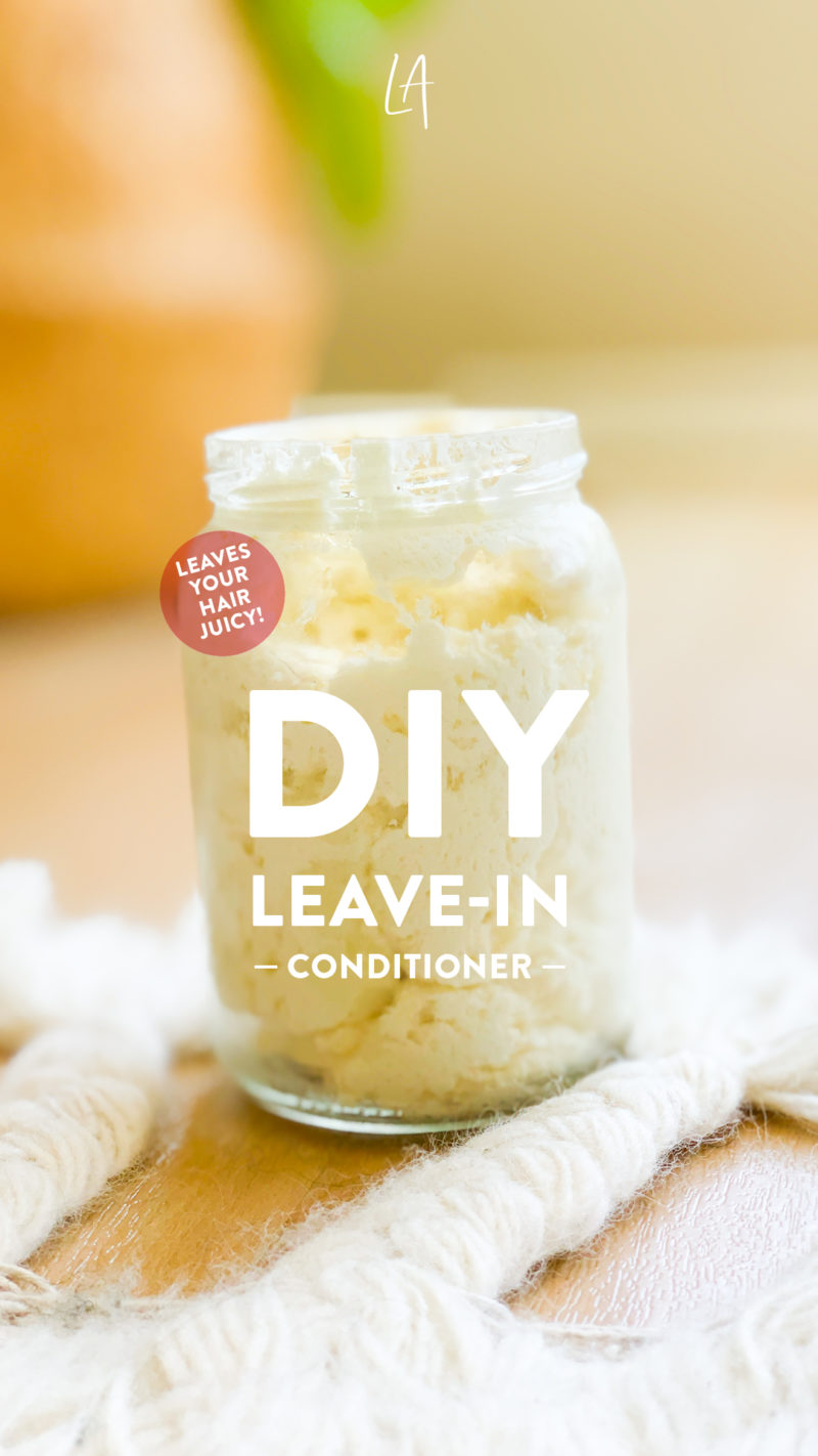 How to make leave-in conditioner at home - LAurenrdaniels
